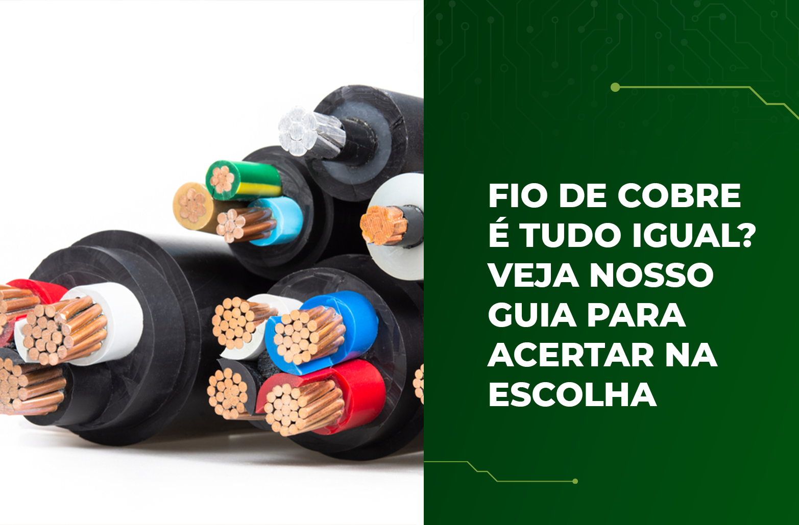 Fio de cobre é tudo igual? Veja nosso guia para acertar na escolha ...