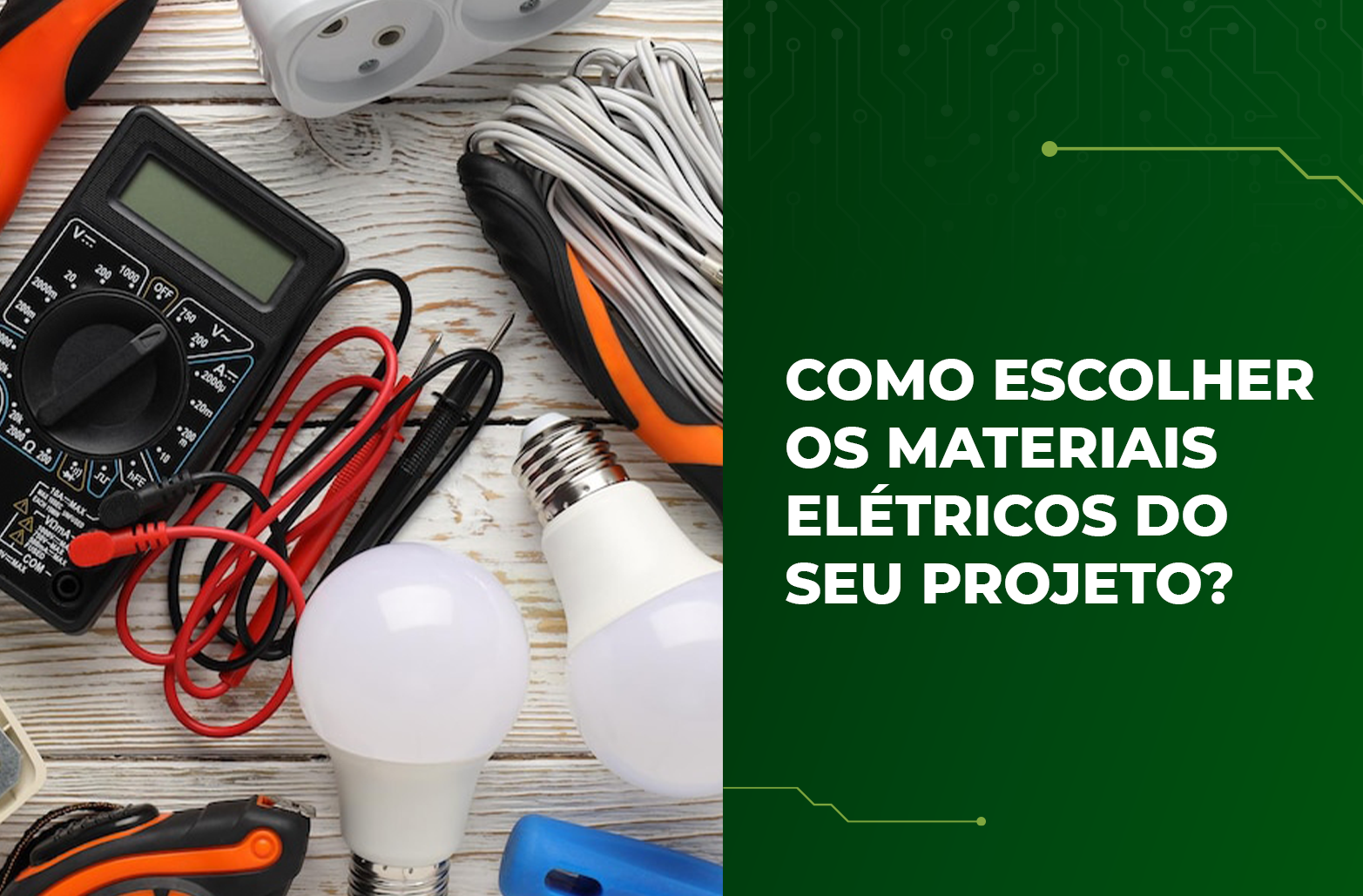Como escolher os materiais elétricos do seu projeto? - Materiais ...