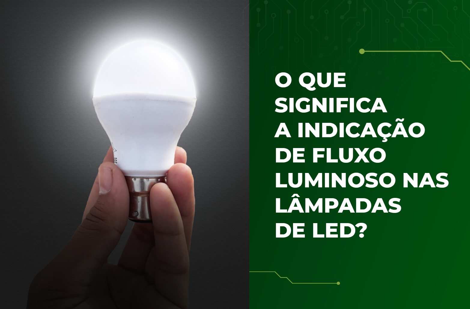 O que significa a indicação de fluxo luminoso nas lâmpadas de LED ...