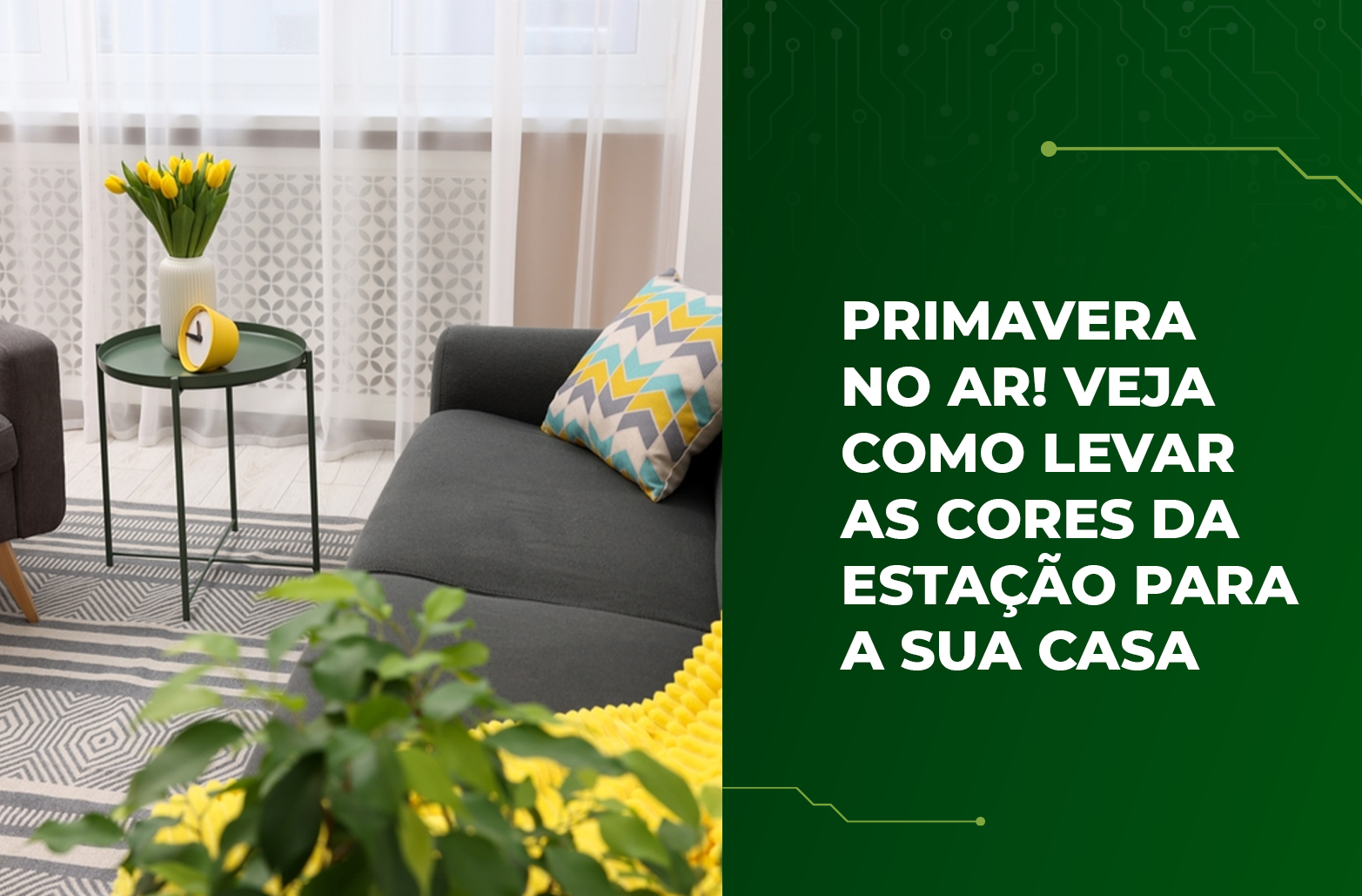 Primavera no ar! Veja como levar as cores da estação para a sua casa ...