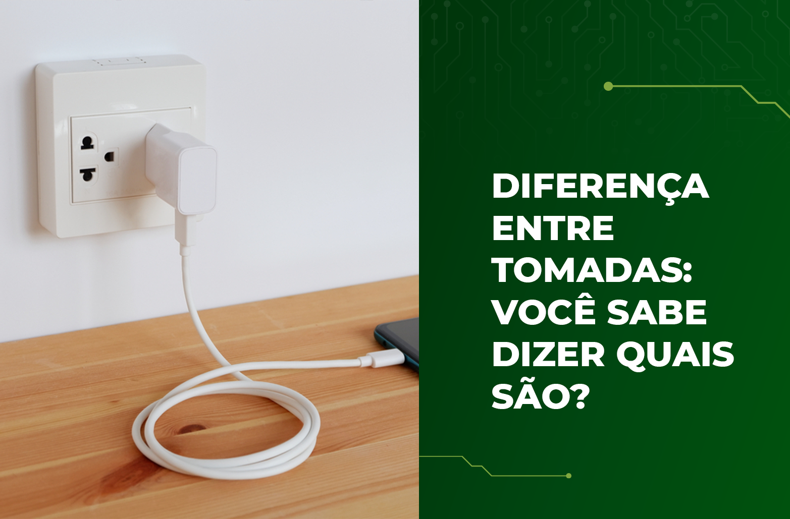 Diferença entre tomadas: você sabe dizer quais são? - Materiais ...
