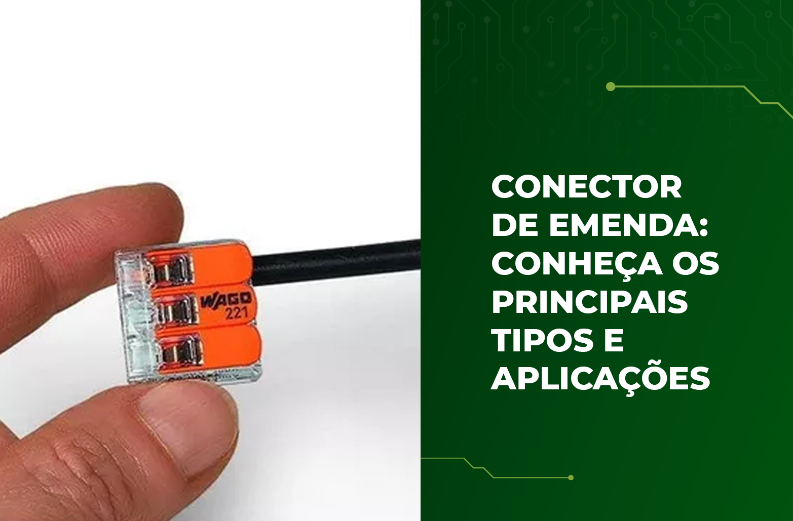Conector de emenda: conheça os principais tipos e aplicações